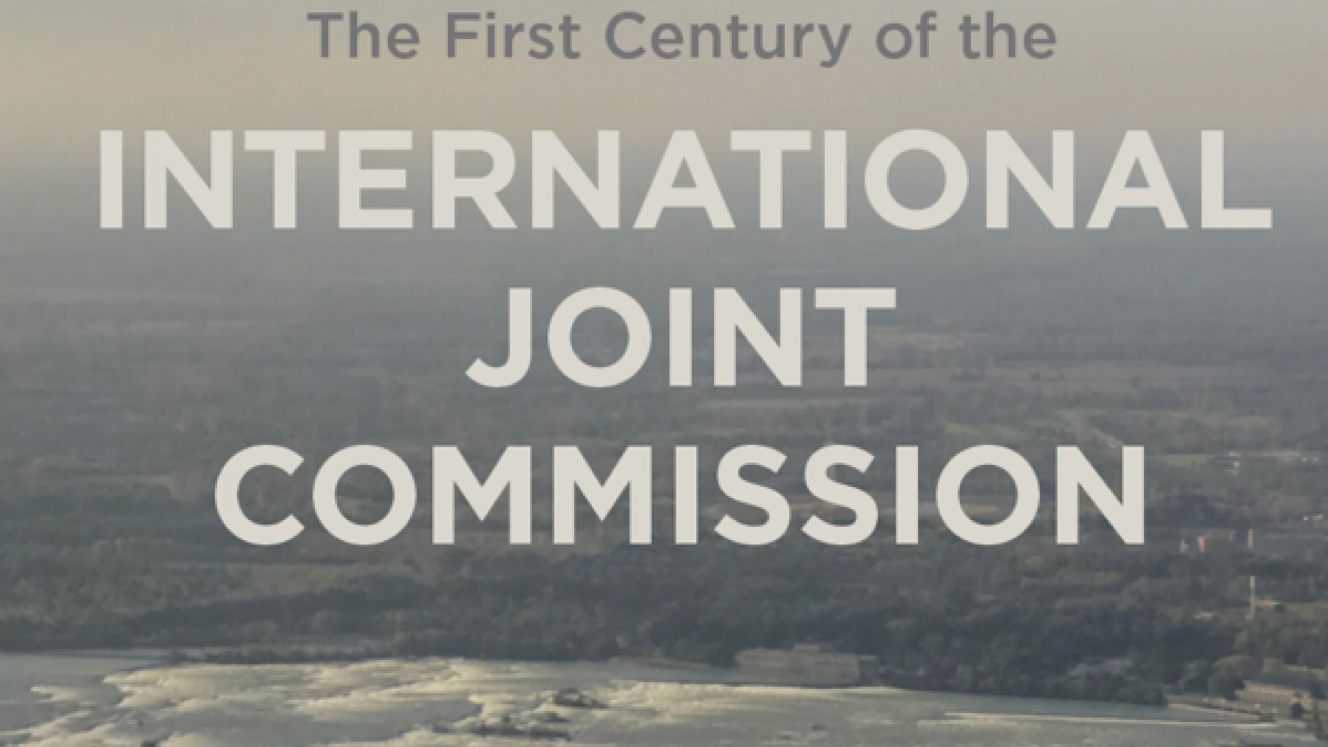 New Book About International Joint Commission Takes Hard Look at U.S.-Canada Water Relationship ...